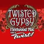 Twisted Gypsy – Tribute to Fleetwood Mac – PALA CASINO